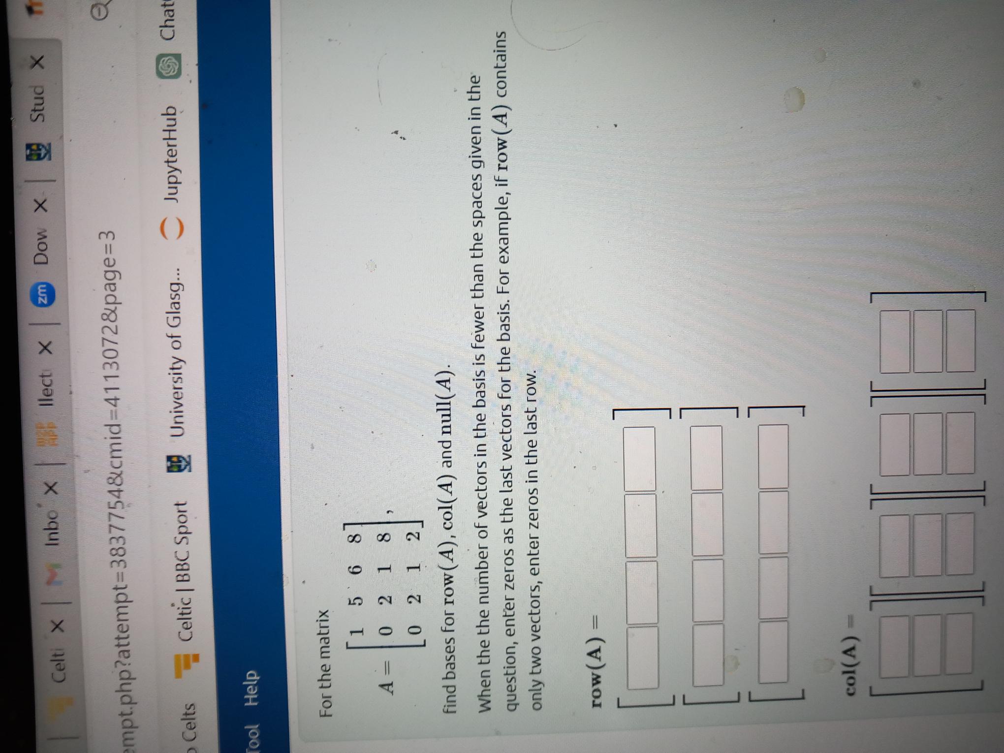 Solved For the matrixA=[156802180212]find bases for | Chegg.com