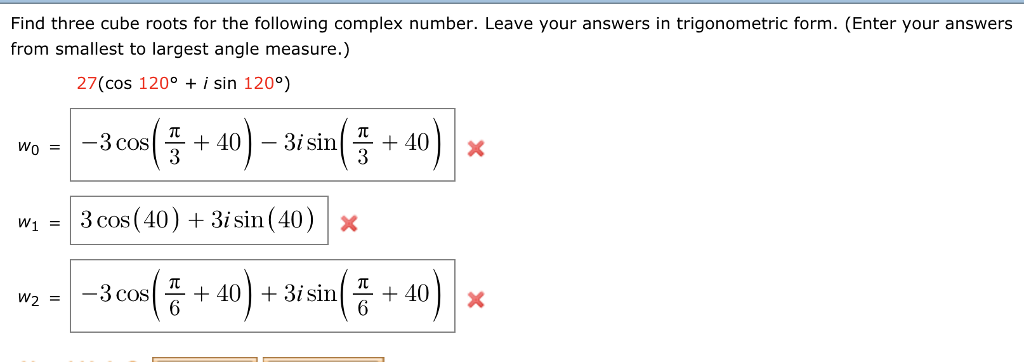 Solved Find three cube roots for the following complex | Chegg.com