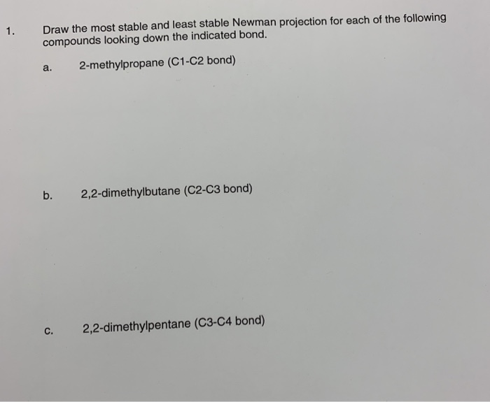 Solved Draw the most stable and least stable Newman | Chegg.com