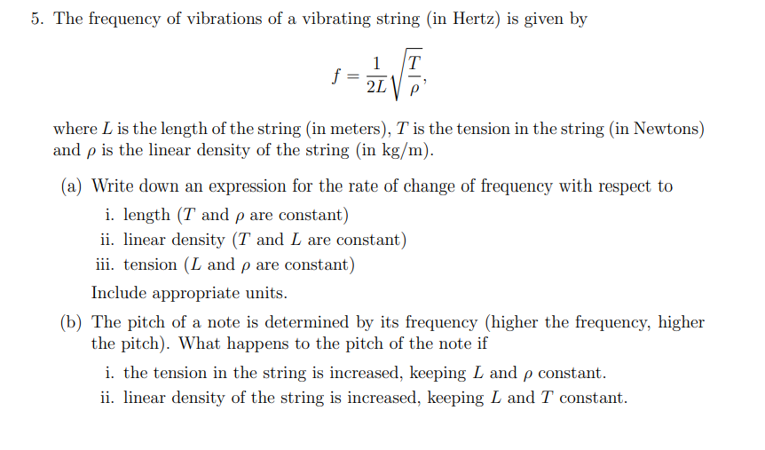 Solved 5. The frequency of vibrations of a vibrating string | Chegg.com