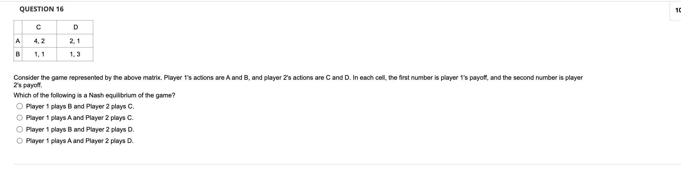 Solved QUESTION 16 Consider the game represented by the | Chegg.com