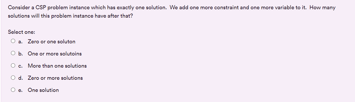 Solved Consider a CSP problem instance which has exactly one | Chegg.com