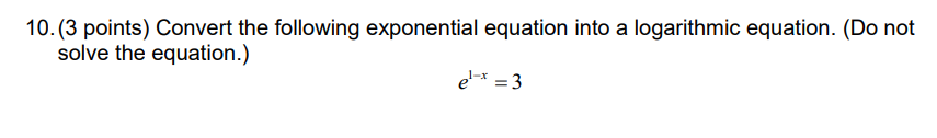Solved 10. (3 points) Convert the following exponential | Chegg.com