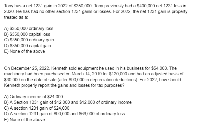 Solved Tony has a net 1231 gain in 2022 of $350,000. Tony | Chegg.com