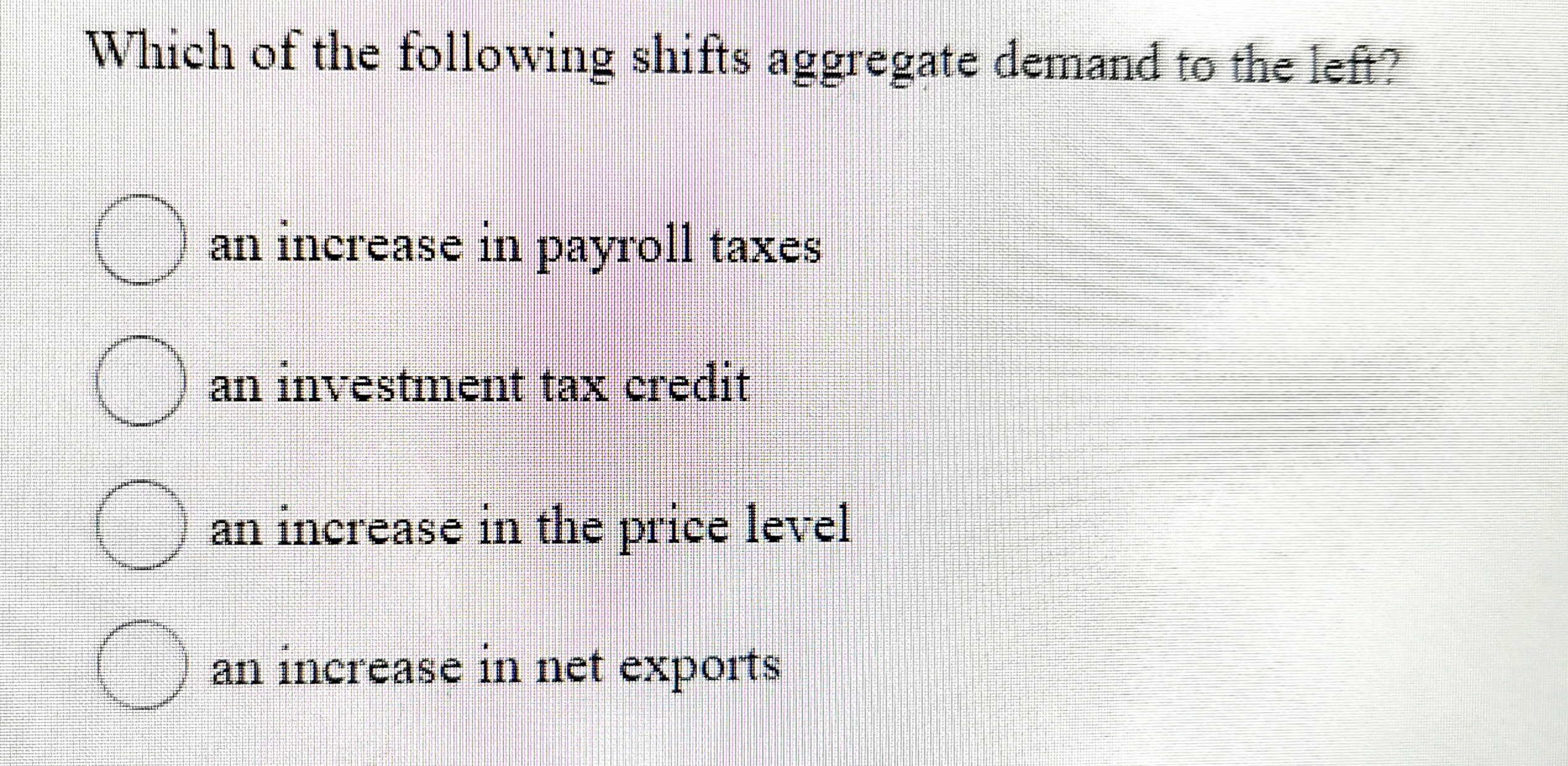 Solved Which of the following shifts aggregate demand to the | Chegg.com