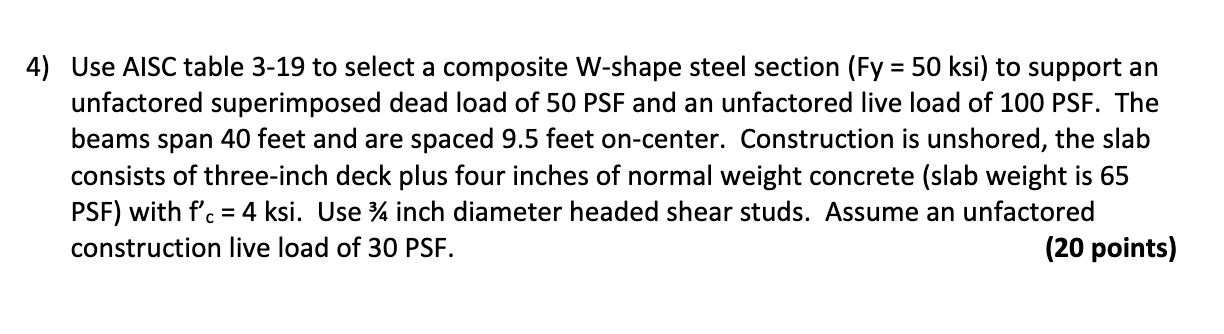 4) Use AISC table 3-19 to select a composite W-shape | Chegg.com