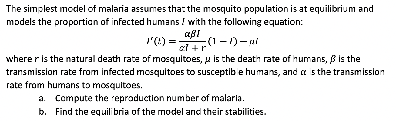 Solved The simplest model of malaria assumes that the | Chegg.com