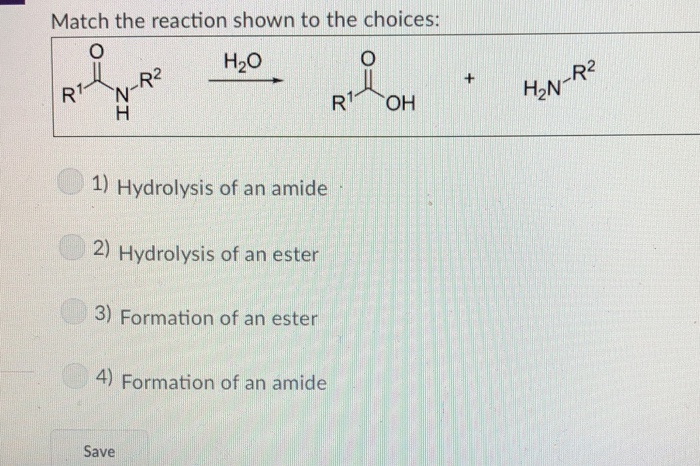 Solved Match the reaction shown to the choices H20 +H2N 1) | Chegg.com