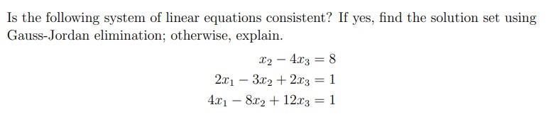 Solved Is the following system of linear equations | Chegg.com