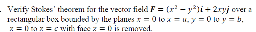 Solved by an EXPERT Verify Stokes' theorem for the vector field | Chegg.com