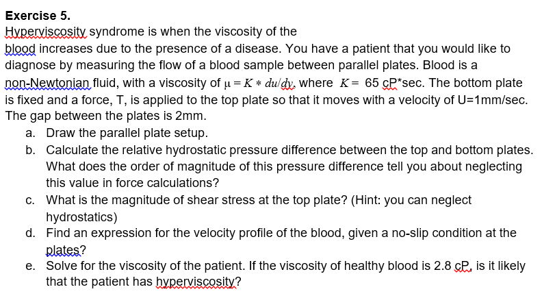 Solved Exercise 5. Hyperviscosity syndrome is when the | Chegg.com
