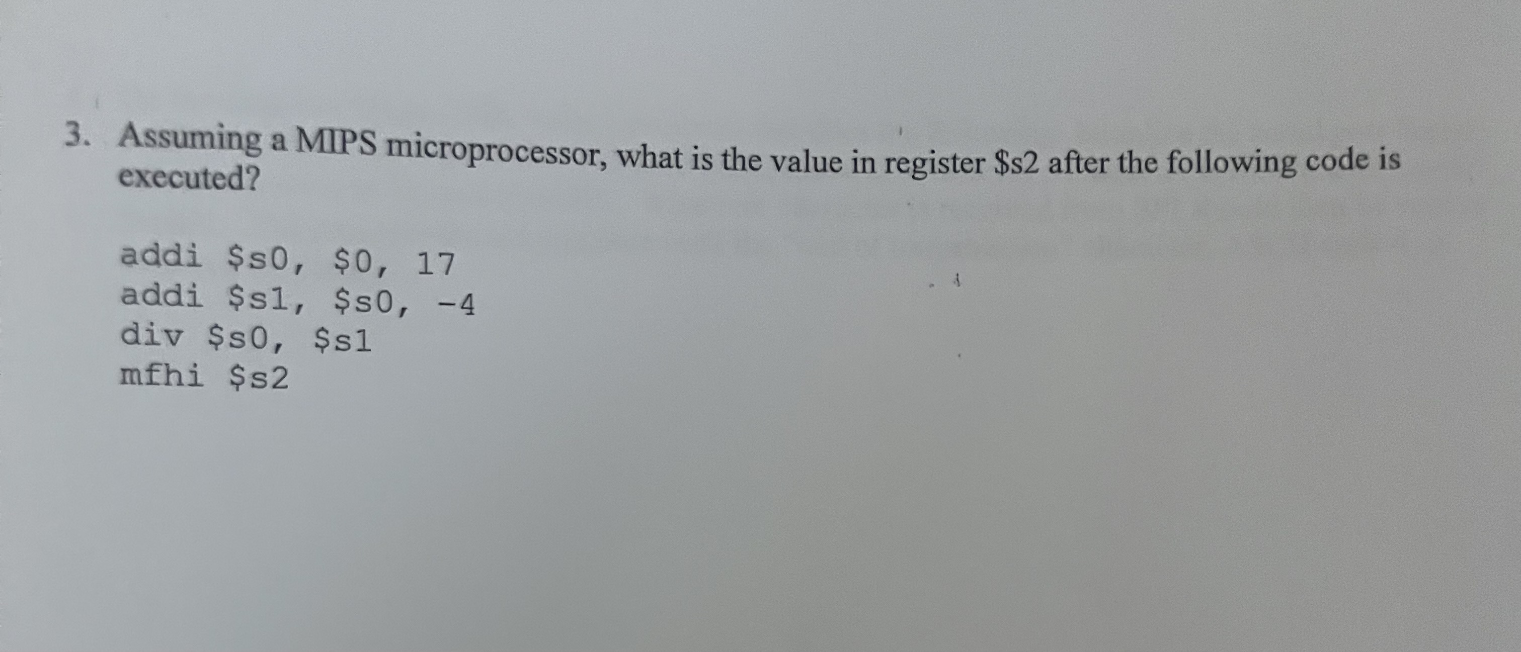 Solved 3. Assuming a MIPS microprocessor, what is the value | Chegg.com