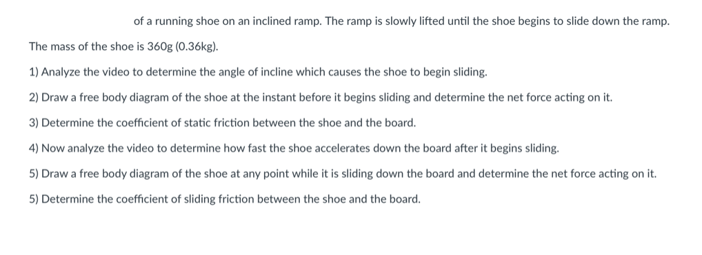 Solved of a running shoe on an inclined ramp. The ramp is | Chegg.com