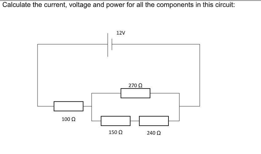Solved Calculate the current, voltage and power for all the | Chegg.com
