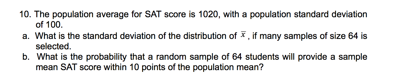 Solved 10. The population average for SAT score is 1020, | Chegg.com