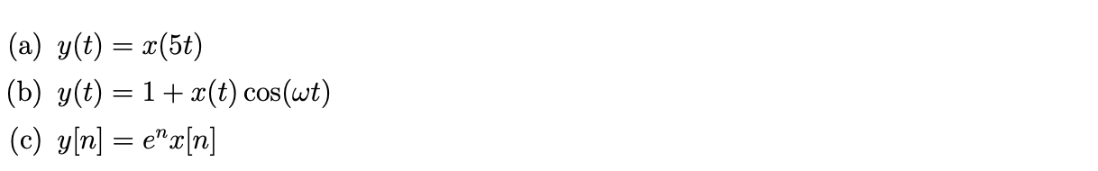 Solved For each of the systems given in terms of | Chegg.com