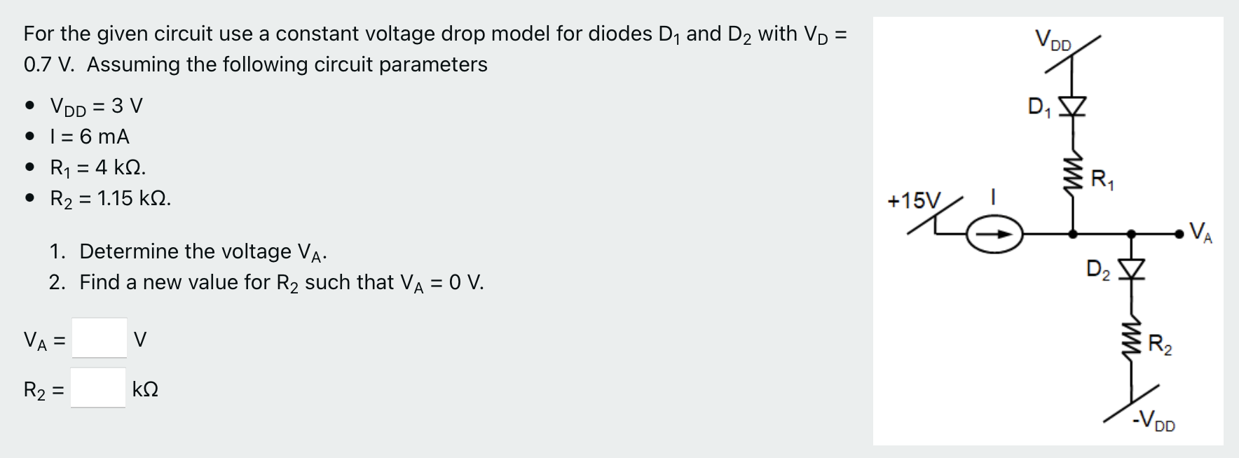 Solved Voo For the given circuit use a constant voltage drop | Chegg.com