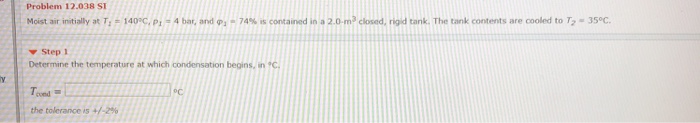 Solved Problem 12.038 ST Moist air initially at T,-140°C, p | Chegg.com