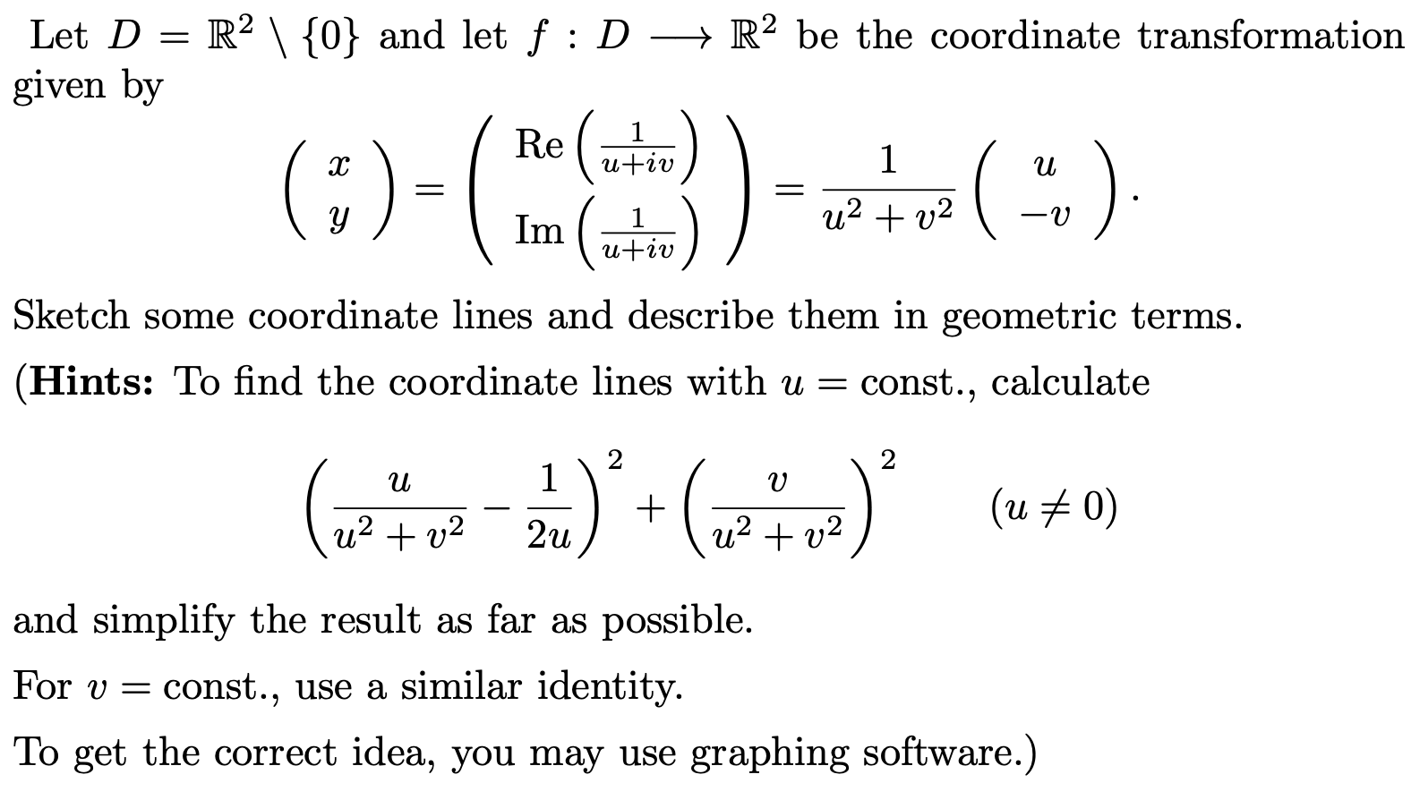 Solved Let D=R2\{0} and let f:D R2 be the coordinate | Chegg.com Solved Let D=R2\{0} and let f:D R2 be the coordinate | Chegg.com