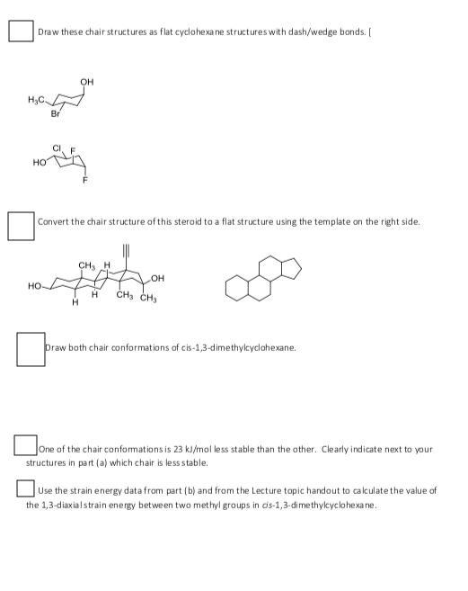 Solved Draw these chair structures as flat cyclohexane | Chegg.com