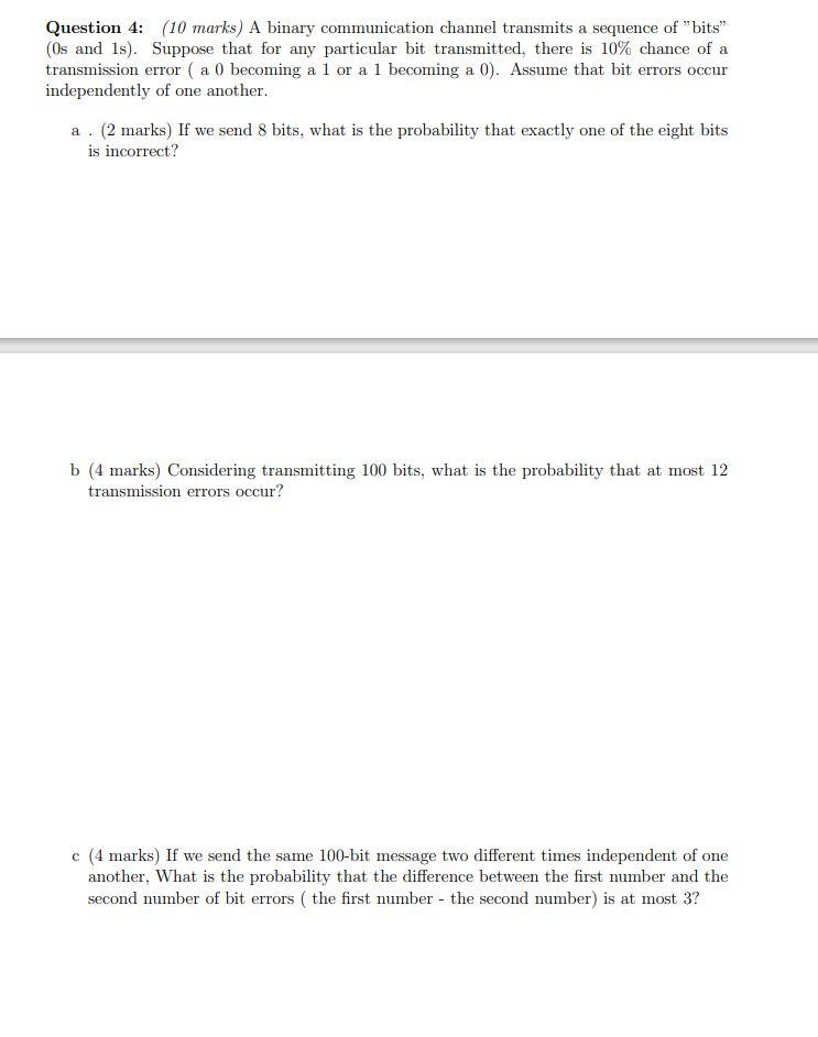 Solved Question 4: (10 marks) A binary communication channel | Chegg.com