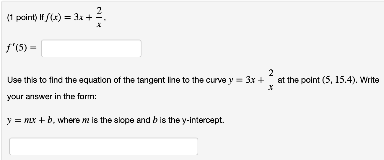 Solved (1 point) If f(x)=3x+x2, f′(5)= Use this to find the | Chegg.com