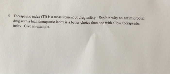 Solved Therapeutic index (TI) is a measurement of drug | Chegg.com
