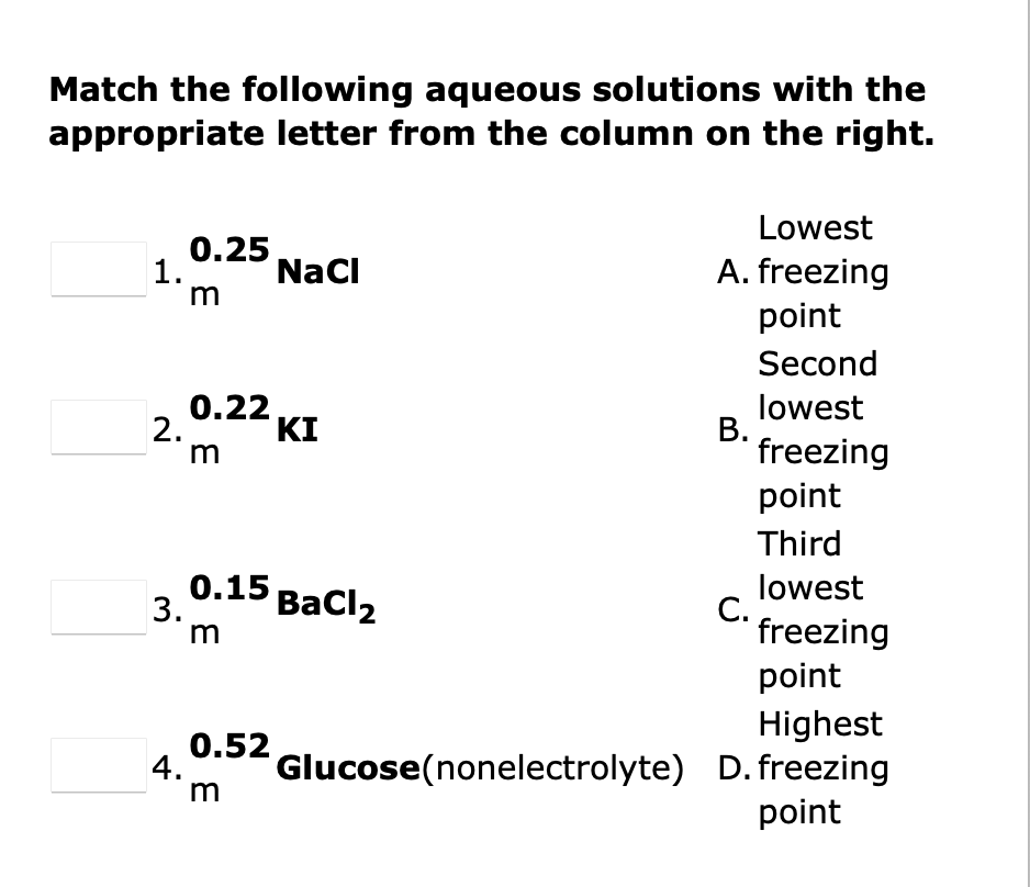 Solved Match the following aqueous solutions with the | Chegg.com