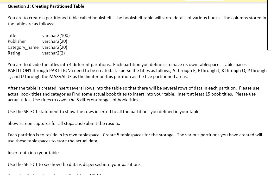 You are to create a partitioned table called | Chegg.com