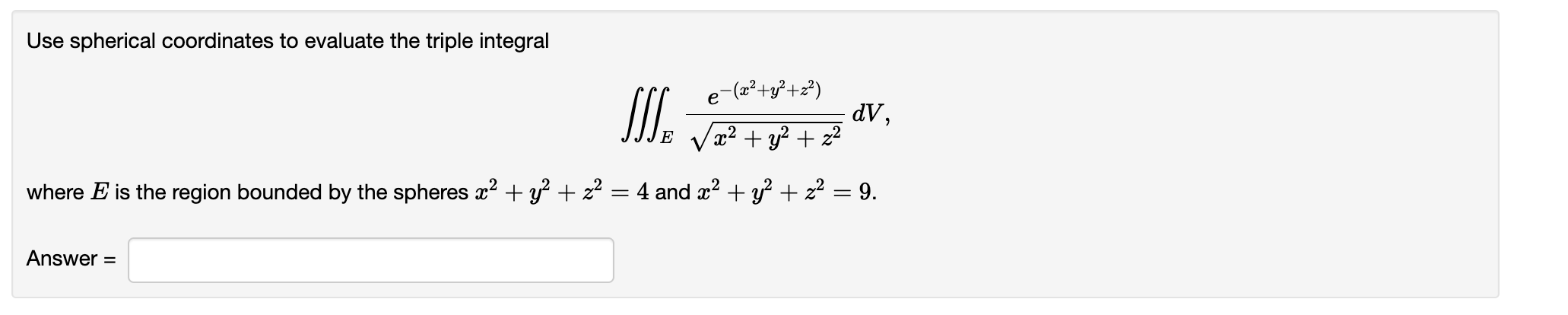 Solved Use spherical coordinates to evaluate the triple | Chegg.com