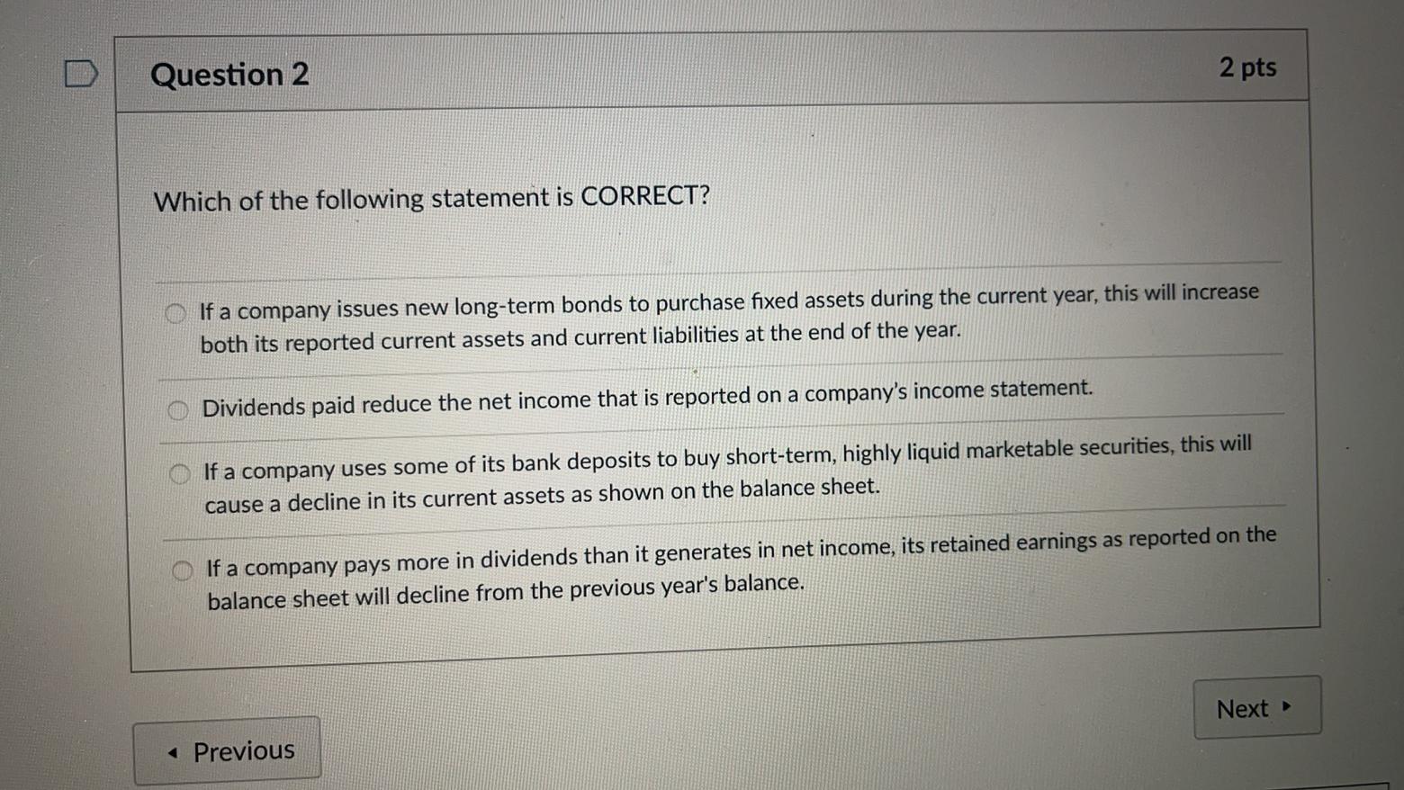 Solved Question 2 2 pts Which of the following statement is | Chegg.com