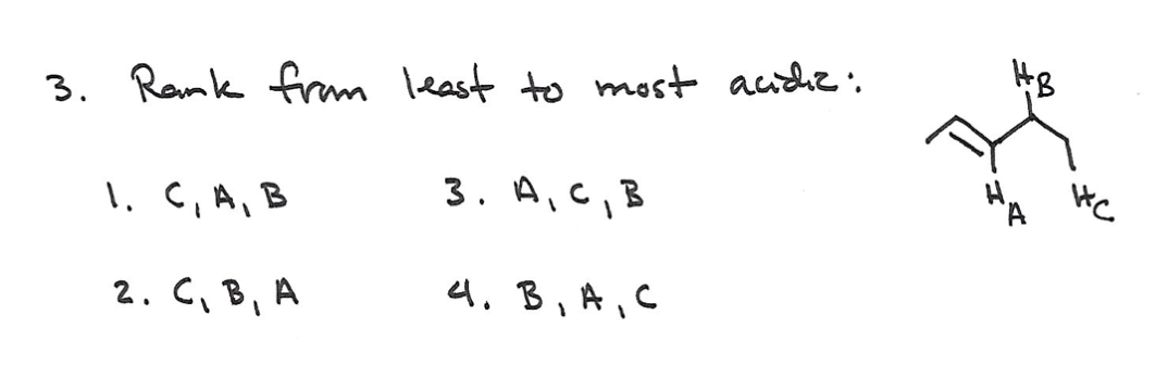 Solved 3. Rank from least to most acidiz: 1. C,A,B 3. A,C,B | Chegg.com