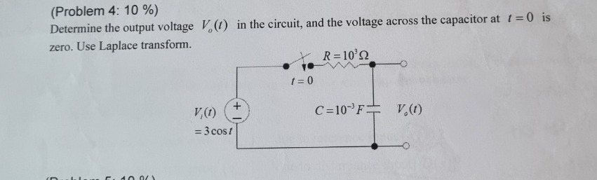 Solved (Problem 4: 10% ) Determine the output voltage Vo(t) | Chegg.com