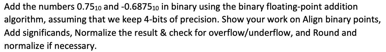 Solved Multiply the numbers 0.7510 and −0.687510 in binary | Chegg.com