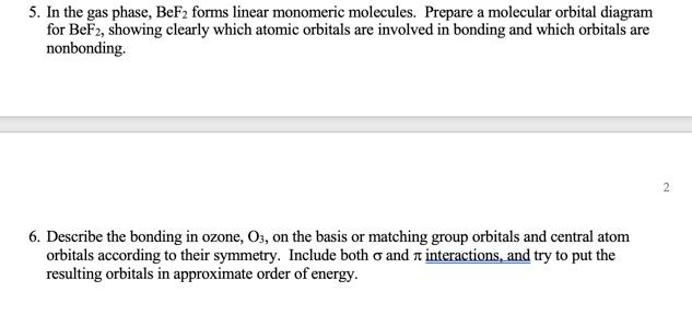 Solved 5. In the gas phase, BeF2 forms linear monomeric | Chegg.com