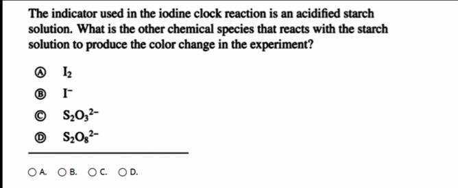 Solved The indicator used in the iodine clock reaction is an | Chegg.com
