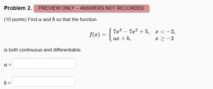 Solved (10 points) Find a and b so that the function | Chegg.com