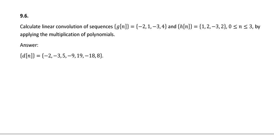 Solved 9.6. = = Calculate linear convolution of sequences | Chegg.com