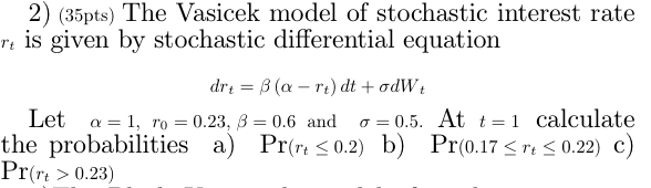 Solved 2) (35pts) The Vasicek model of stochastic interest | Chegg.com