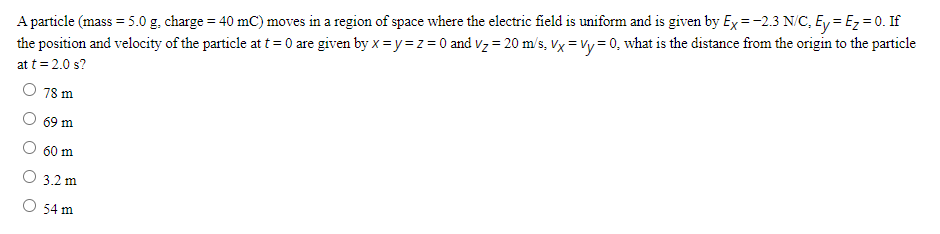 Solved A particle (mass =5.0g, ﻿charge =40mC ) ﻿moves in a | Chegg.com