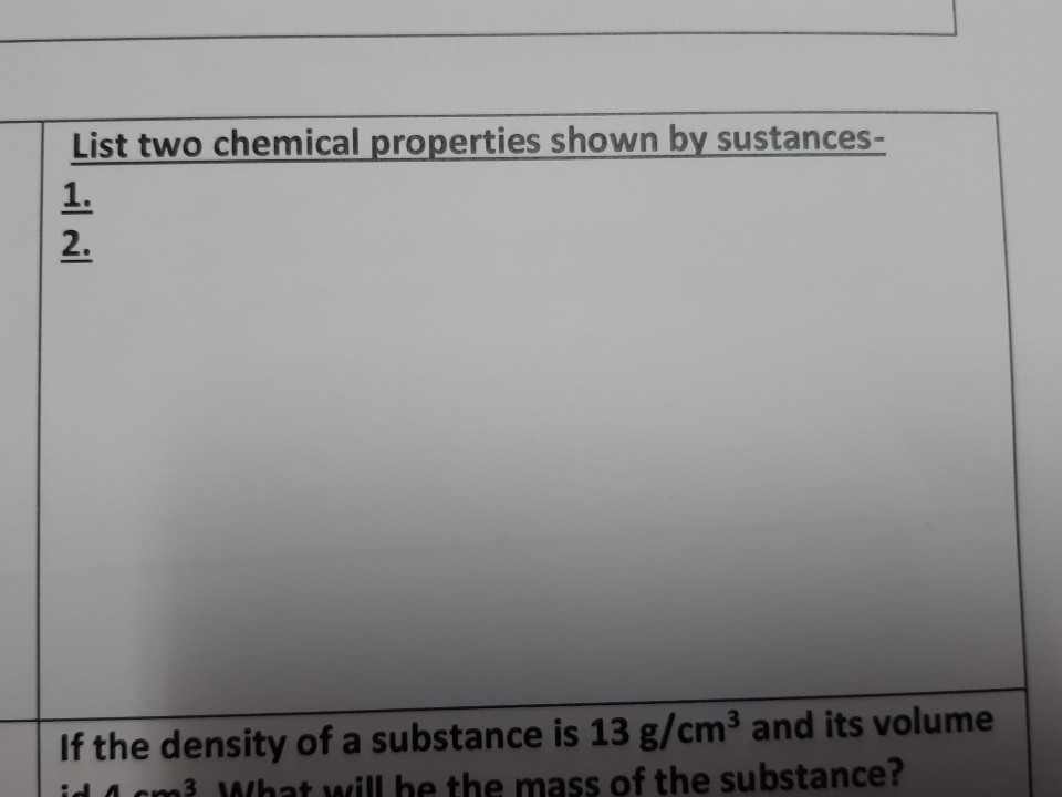 Solved List two chemical properties shown by sustances- If | Chegg.com