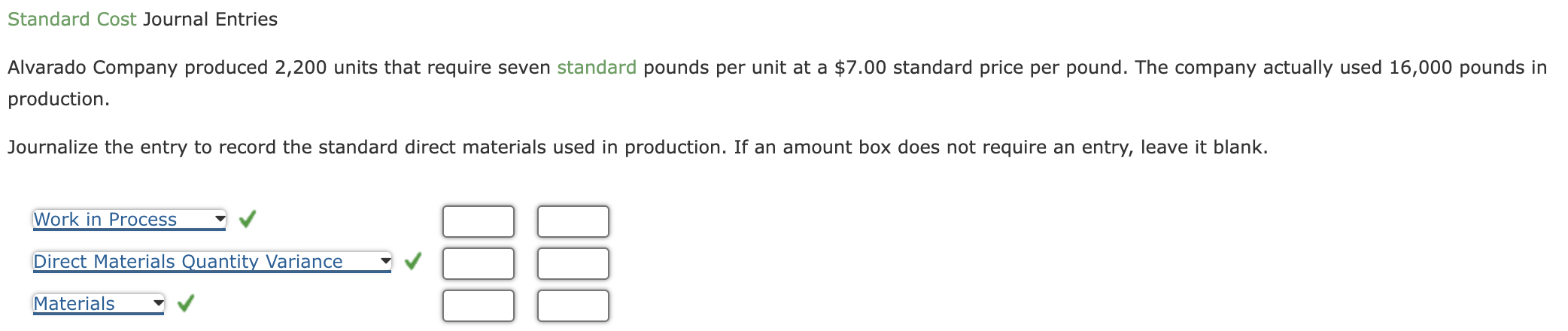[Solved]: Standard Cost Journal Entries Alvarado Company pro