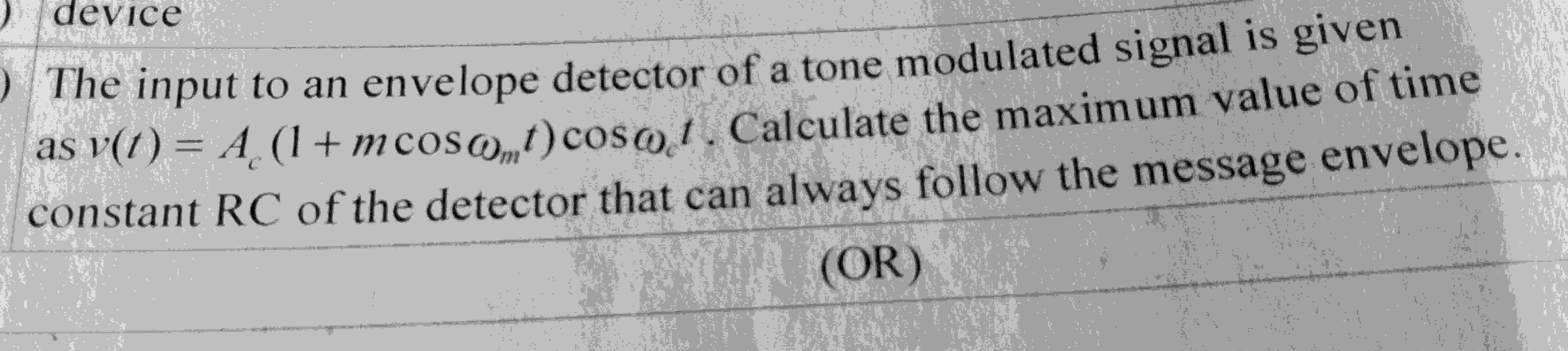Solved The input to an envelope detector of a tone modulated | Chegg.com Solved The input to an envelope detector of a tone modulated | Chegg.com