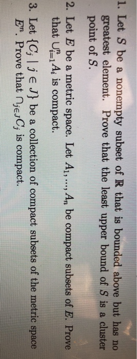 Solved 1. Let S be a nonempty subset of R that is bounded | Chegg.com