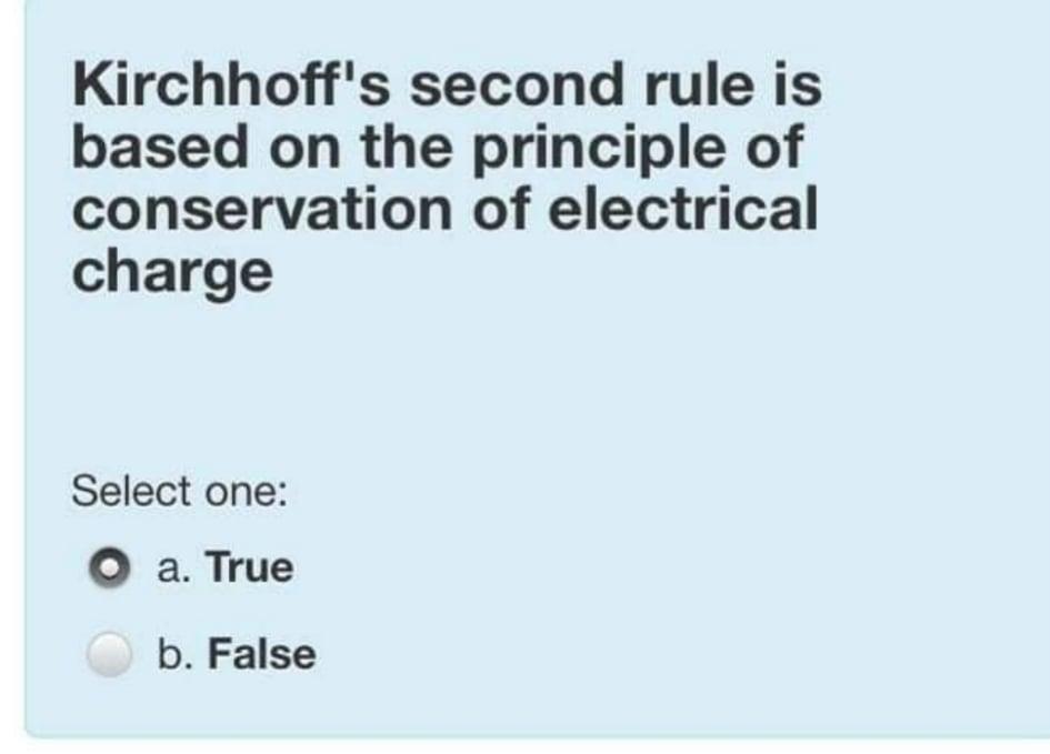 Solved Kirchhoff's second rule is based on the principle of | Chegg.com