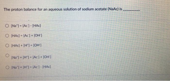 Solved The proton balance for an aqueous solution of sodium | Chegg.com