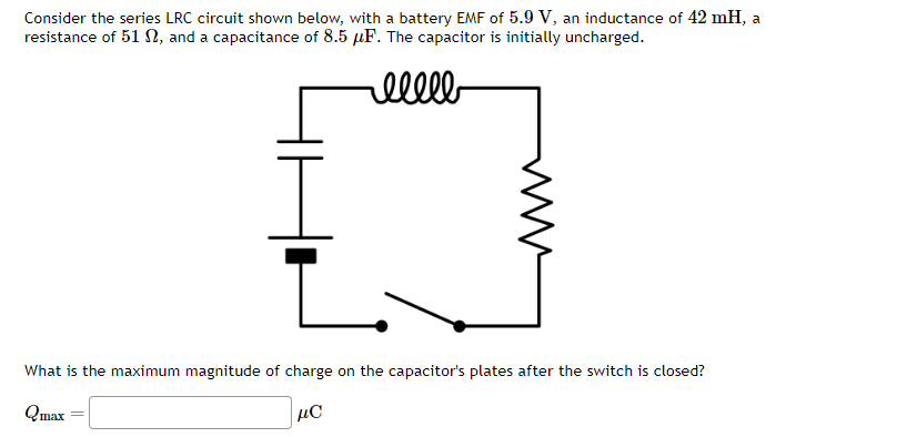 Solved Consider the series LRC circuit shown below, with a | Chegg.com