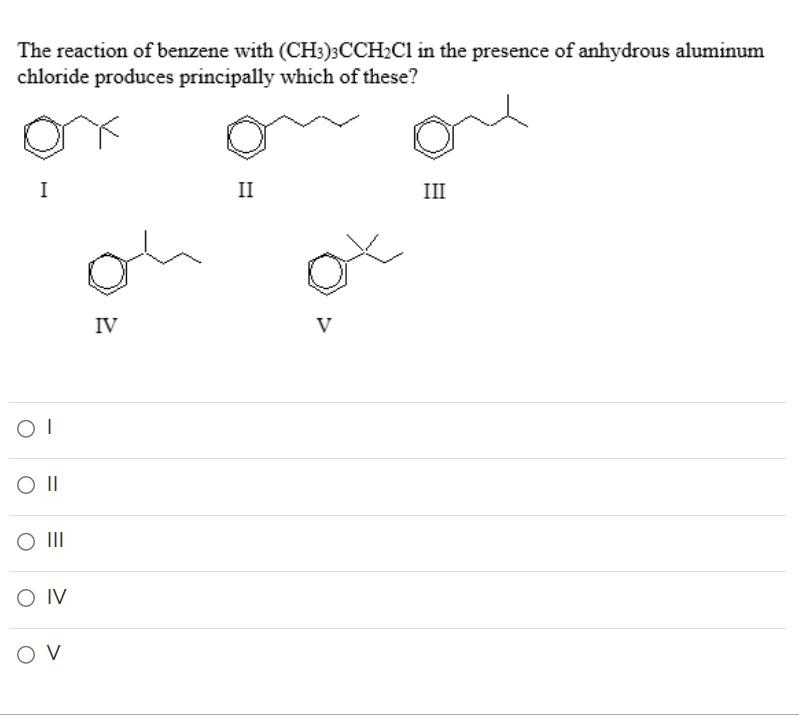 Solved The reaction of benzene with (CH3)3CCH2Cl in the | Chegg.com