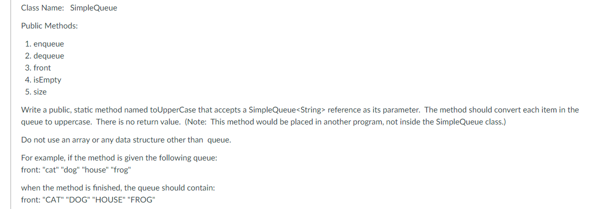 Solved Class Name: Simple Queue Public Methods: 1. enqueue | Chegg.com