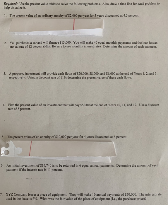 Solved Required: Use the present value tables to solve the | Chegg.com